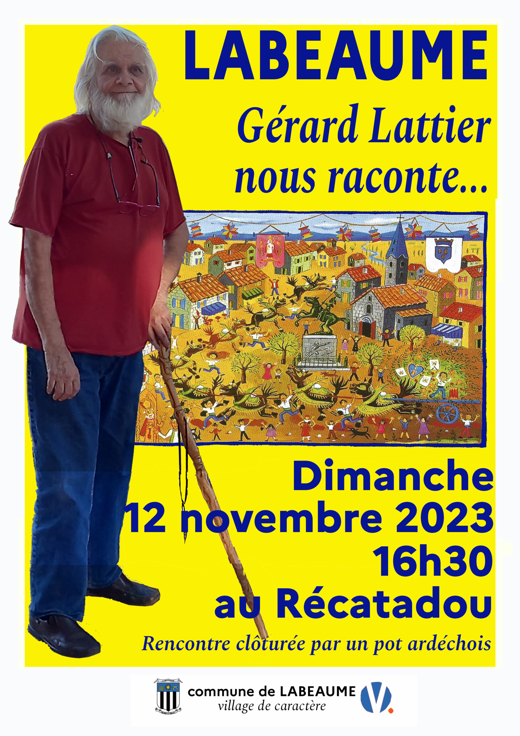 Gérard LATTIER nous raconte...Dimanche 12/11 16h30 Récatadou - Mairie ...